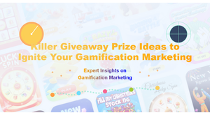 Killer Giveaway Prize Ideas to Ignite Your Gamification Marketing - FAISCO